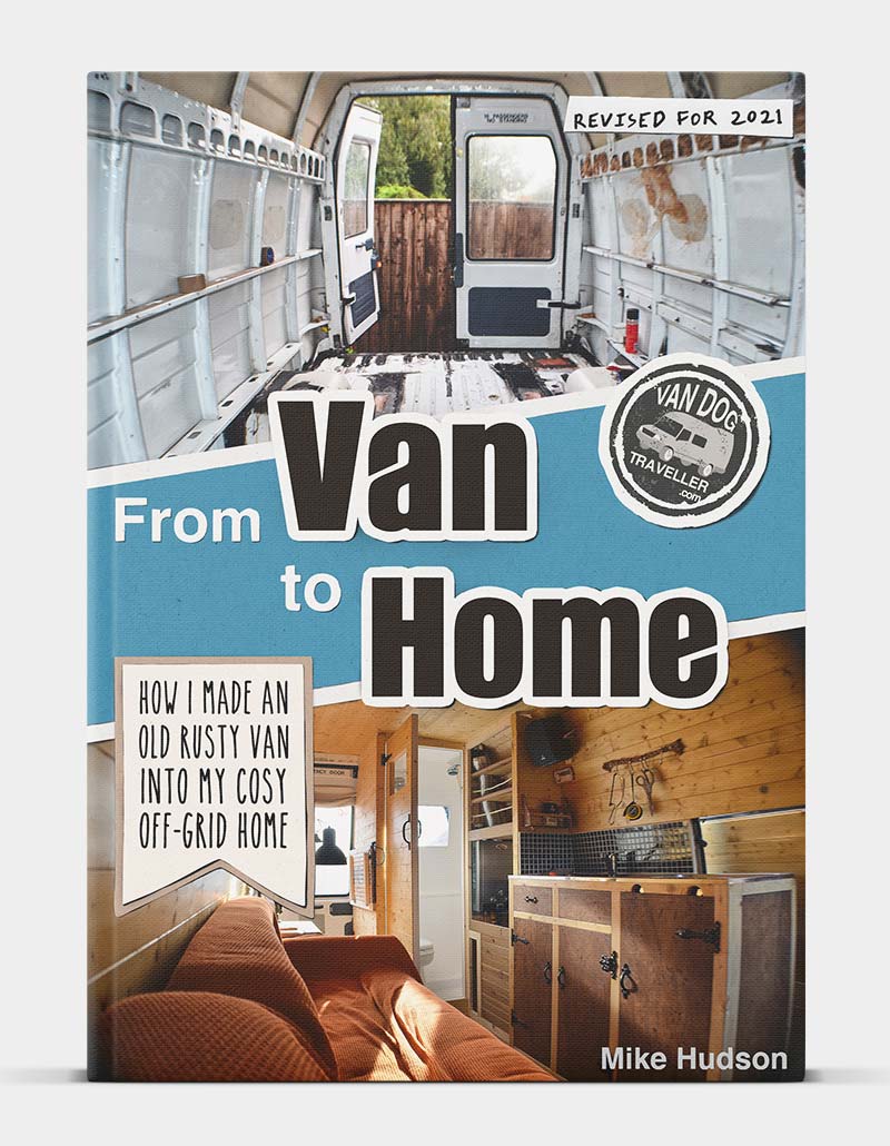 The Van Conversion Guide – From Van to Home (2021) by VandogTraveller